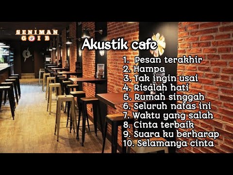 AKUSTIK CAFE Terbaru - YouTube