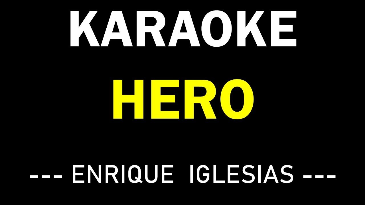 HERO KARAOKE - Enrique Iglesias - YouTube