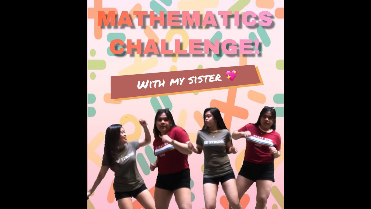 MATHEMATICS DANCE CHALLENGE with Sister(CrazyDance) - YouTube