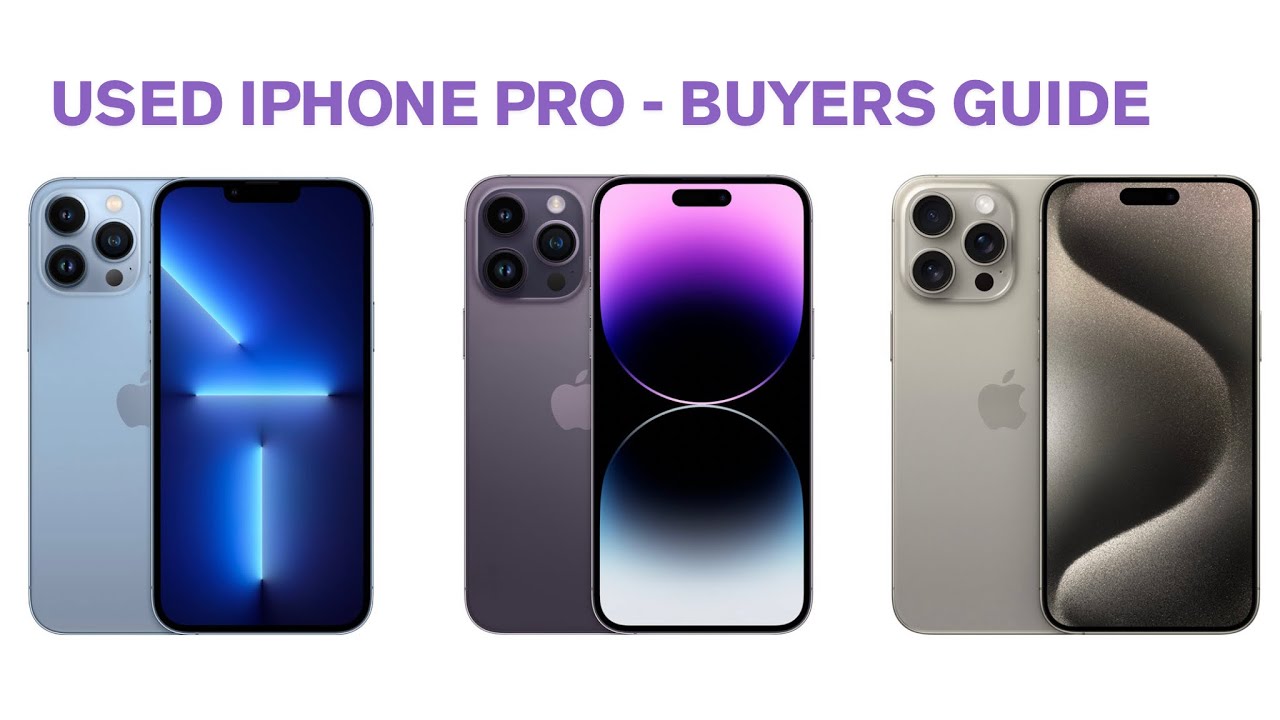 Top 3 Used iPhone Pro Models to Buy in 2025 – Best Value Picks! - YouTube