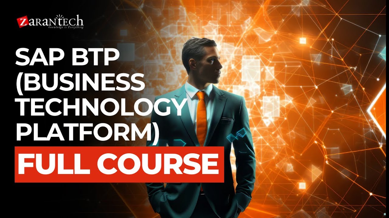 SAP BTP (Business Technology Platform) Full Course | ZaranTech - YouTube