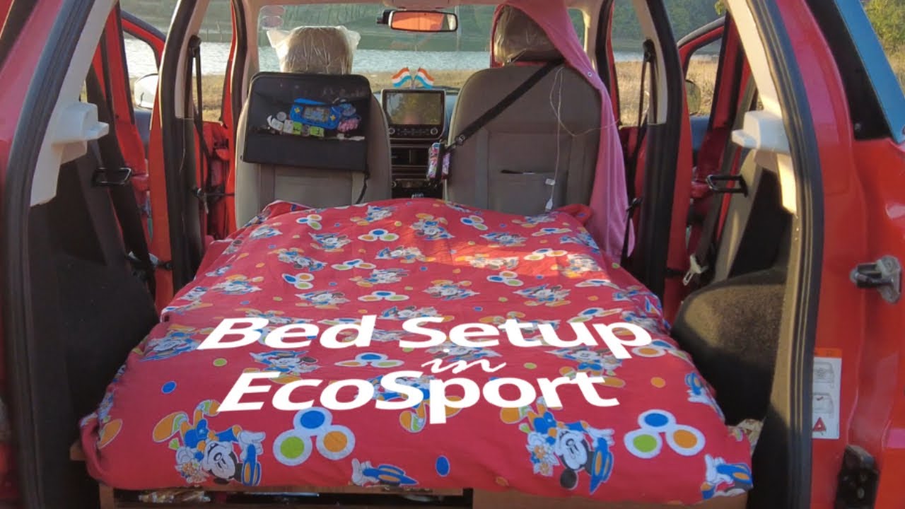 Bed Setup in Ford Ecosport | Bed Setup for Car Camping India - YouTube