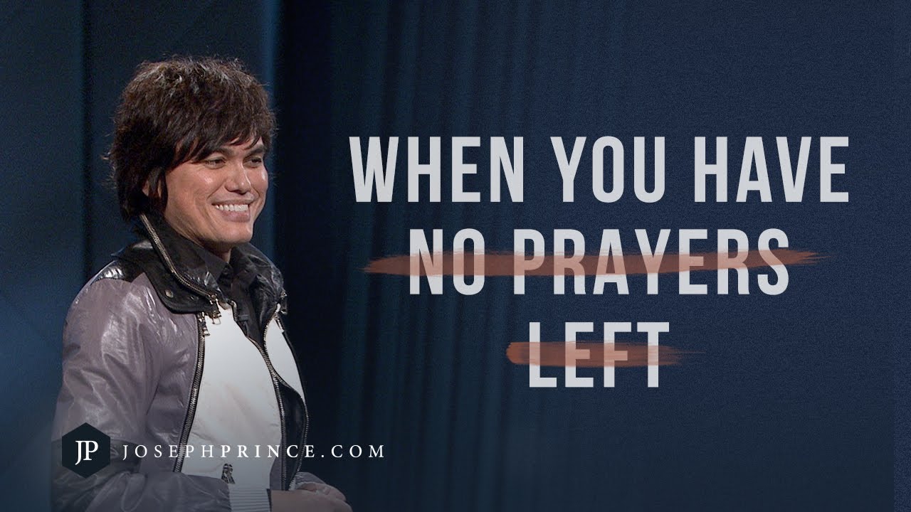 When You Have No Prayers Left | Joseph Prince - YouTube