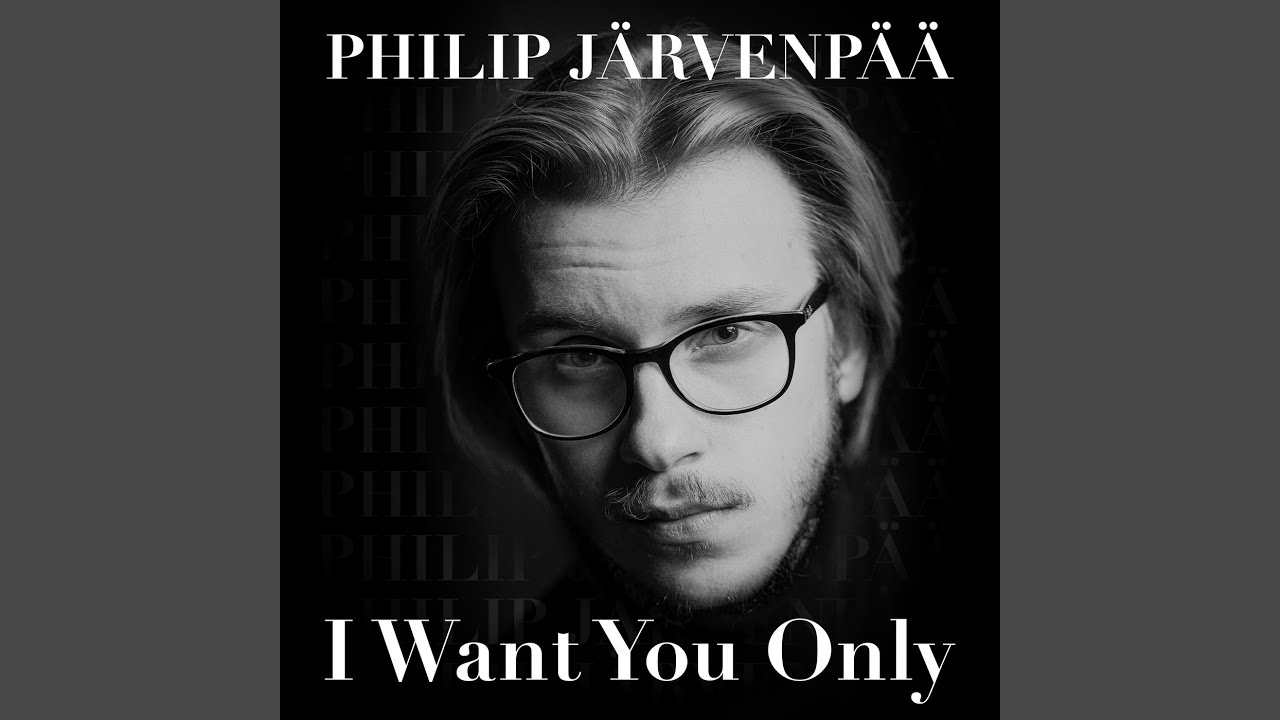 I Want You Only - YouTube