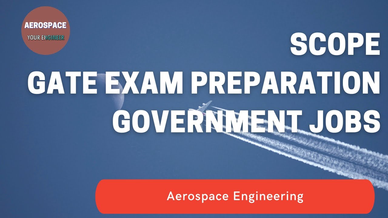 Aerospace Engineering | Scope | Jobs | GATE 2021 Exam Preparation ...
