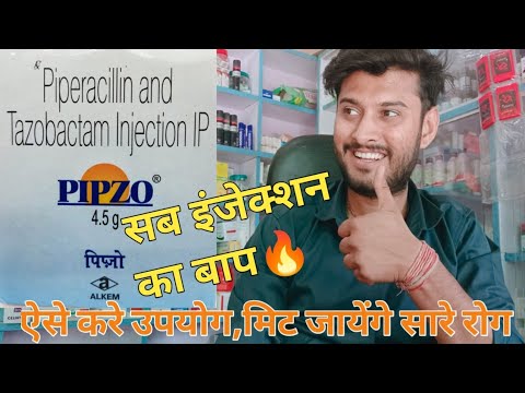 Pipzo 4.5gm Inj Uses in Hindi || How to use pipzo 4.5gm || pipercillin ...