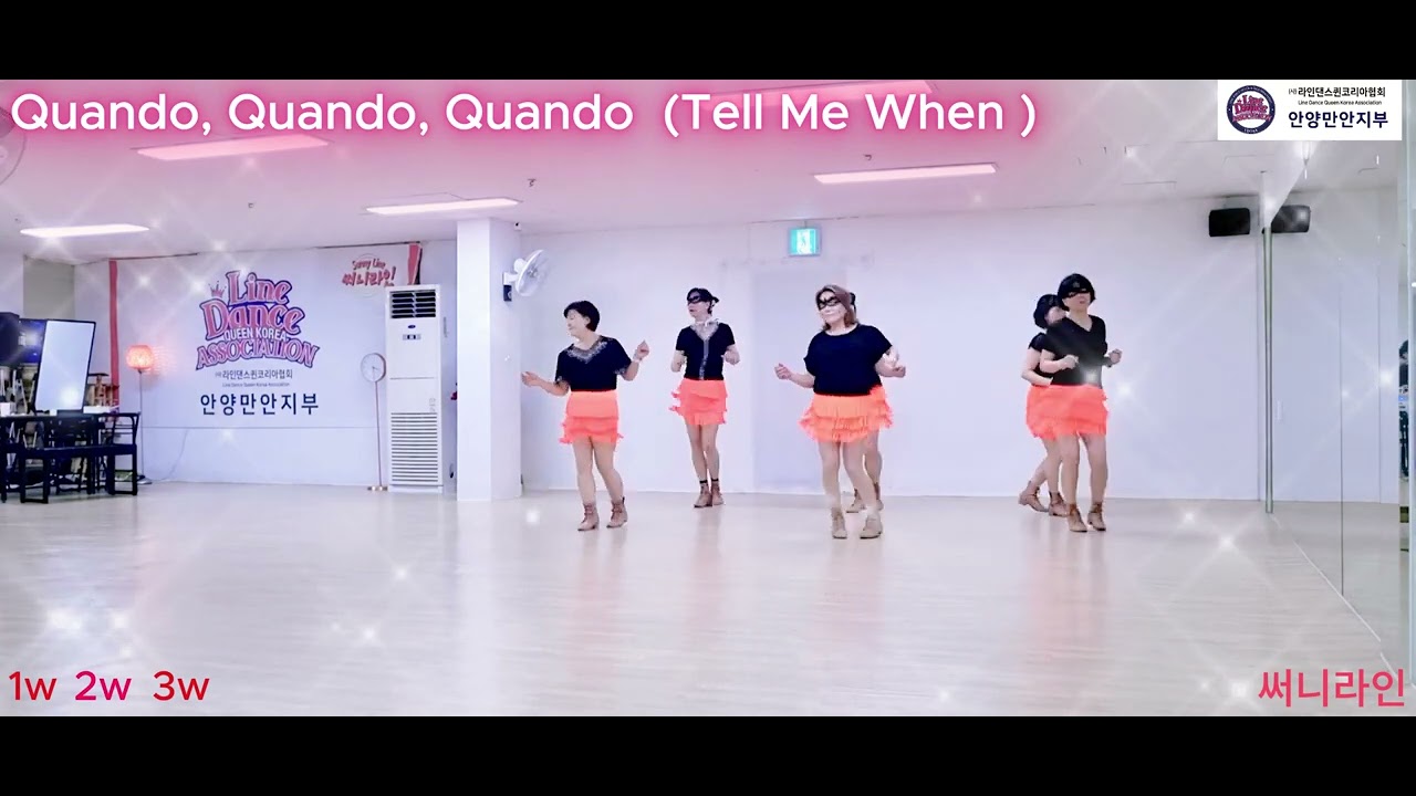 Quando,Quando,Quando (Tell Me When) line dance / Beginner 라인댄스퀸안양만안지부 ...