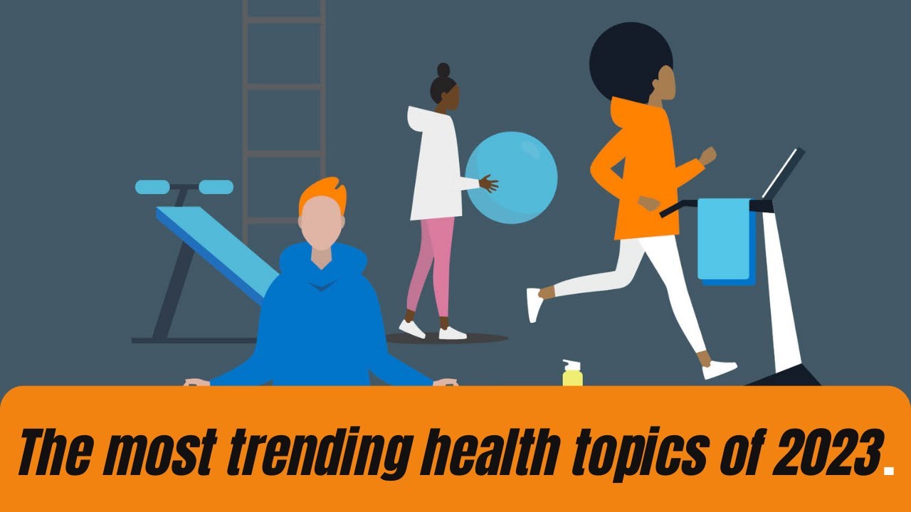 the most trending health topics of 2023.#health #healthyeatingtips ...