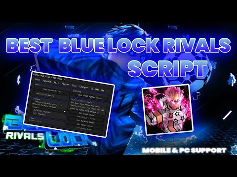 Best Blue Lock Rivals Script **VERY OP** (Not Patched) - YouTube
