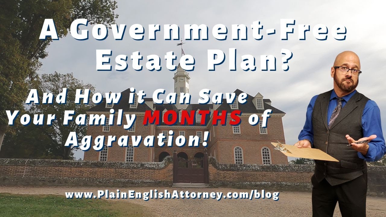 A Government Free Estate Plan? - YouTube