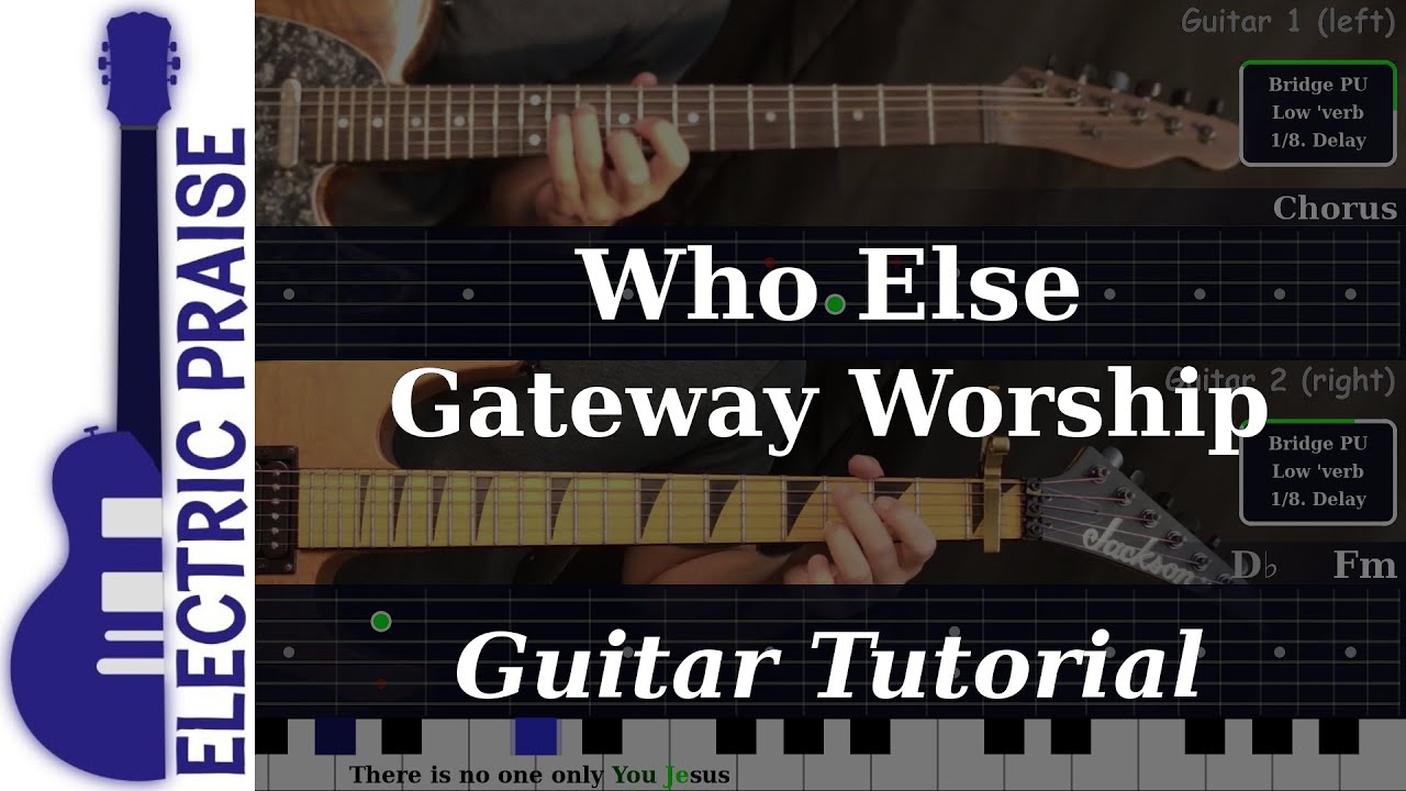 Who Else - Gateway Worship | Electric Guitar Playthrough (With TABS ...
