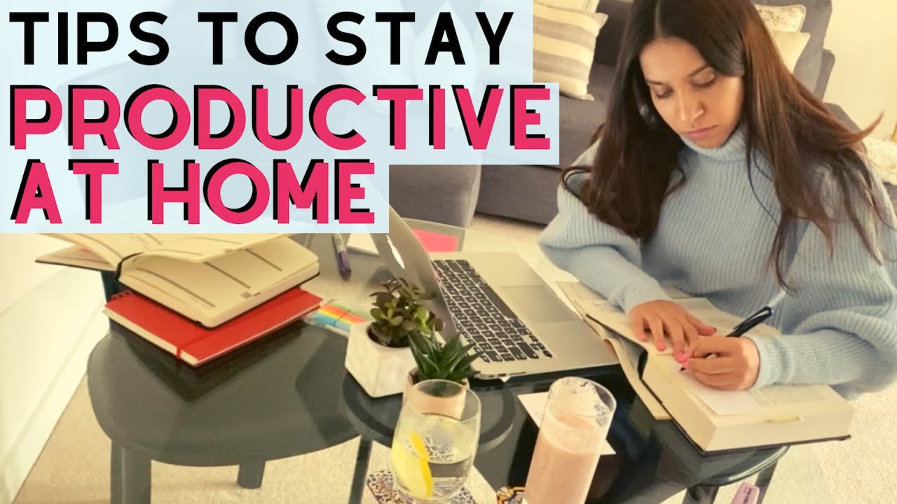 STAY PRODUCTIVE WHILE STUDYING OR WORKING FROM HOME | Productivity Tips ...