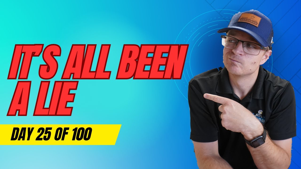 It s All Been A Lie Day 25 Of 100 YouTube