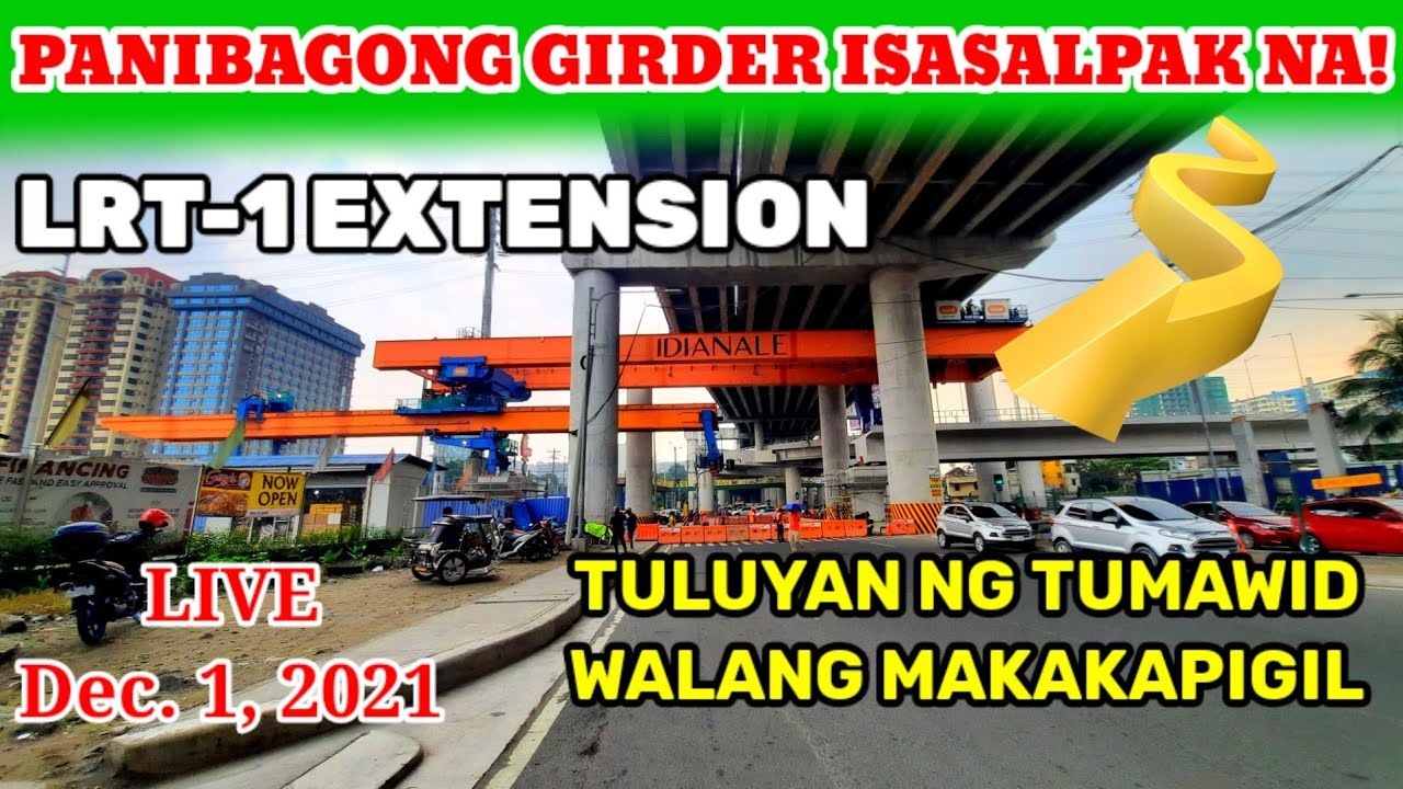 LIVE LRT-1 EXTENSION PROJECT GIRDER ILALATAG - YouTube