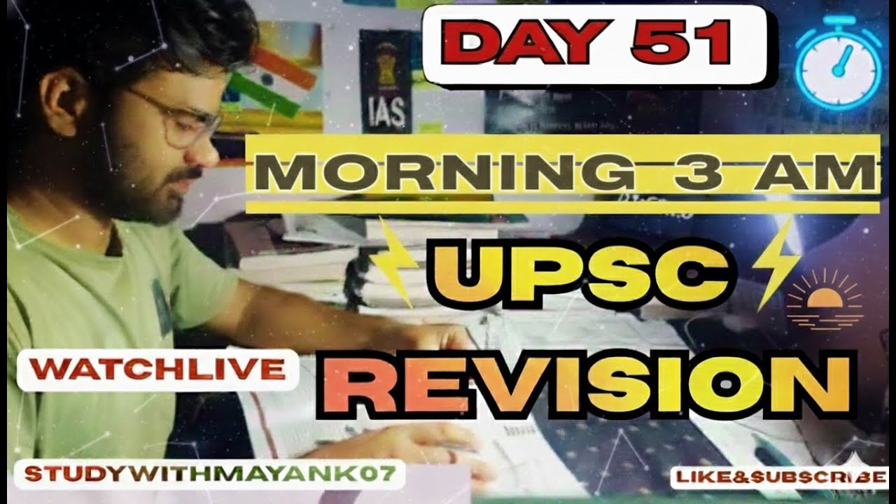 UPSC Daily Challenge: Day 51 🎯 | Early Morning Focus Vibe | Study With ...