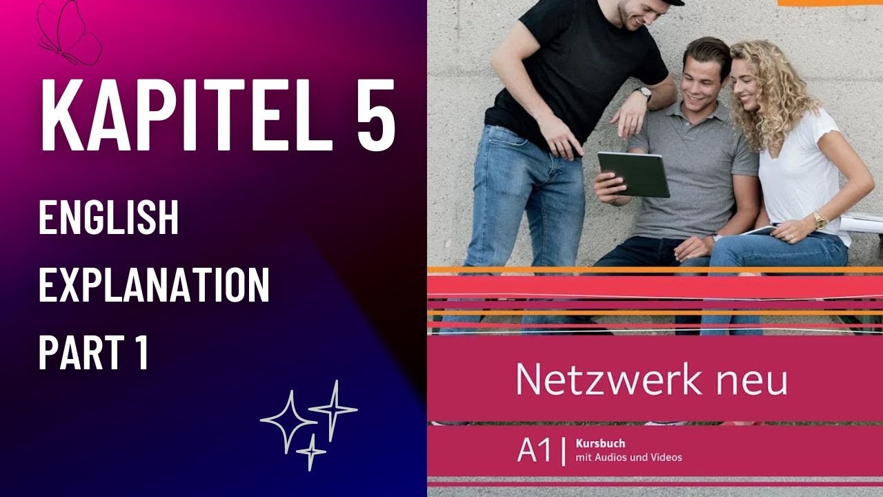 Netzwerk Neu A1 Chapter 5 | German Language A1 Self-Study | Kapitel 5 | Part 1 - YouTube