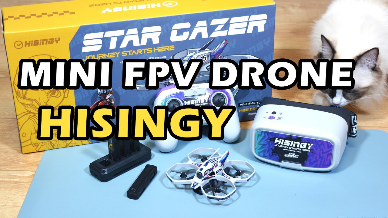 NEW FPV DRONE UNBOX！HISINGY STARGAZER MINI DRONE RTF，星奇世界观星者新潮无人机开箱测评 ...