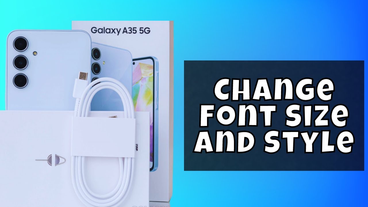 Change Font Size And Style Samsung Galaxy A35 - YouTube