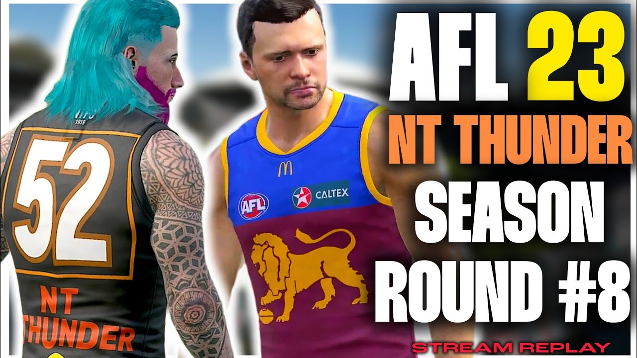 NT THUNDER VS BRISBANE | ROUND 8 | AFL23 NT THUNDER SEASON MODE | # ...
