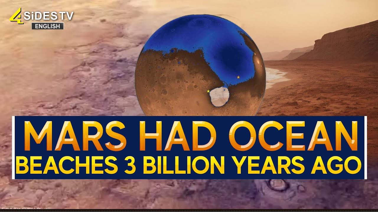 Mars Had Ocean, Beaches 3 Billion Years Ago || @4SidesTVEnglishLive-l3s ...