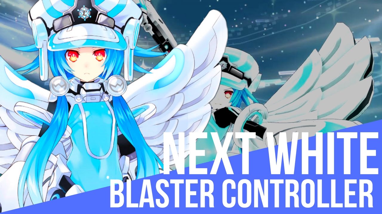 Megadimension Neptunia VII - Next White's EXE Drive: Blaster Controller ...