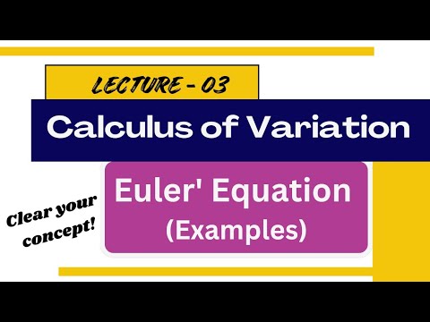 Examples on Euler's Equation | Calculus of Variation - YouTube