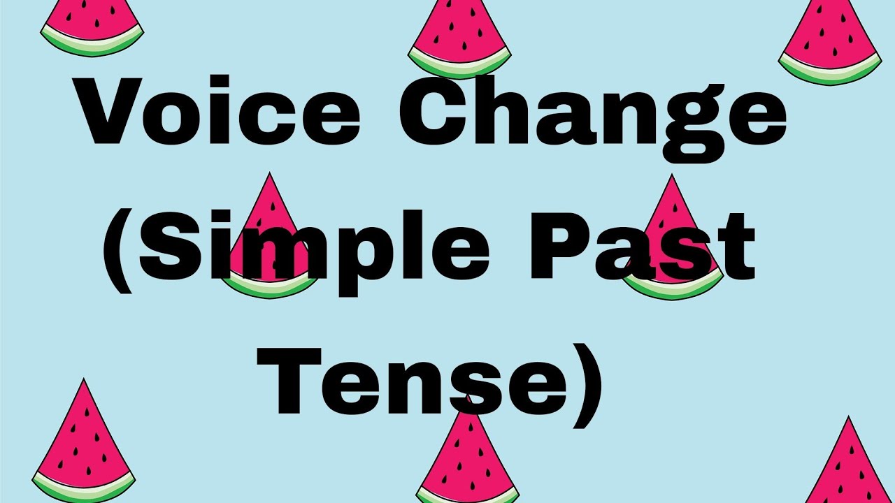 Voice Change | Simple Past Tense| Active to Passive rules voice change ...
