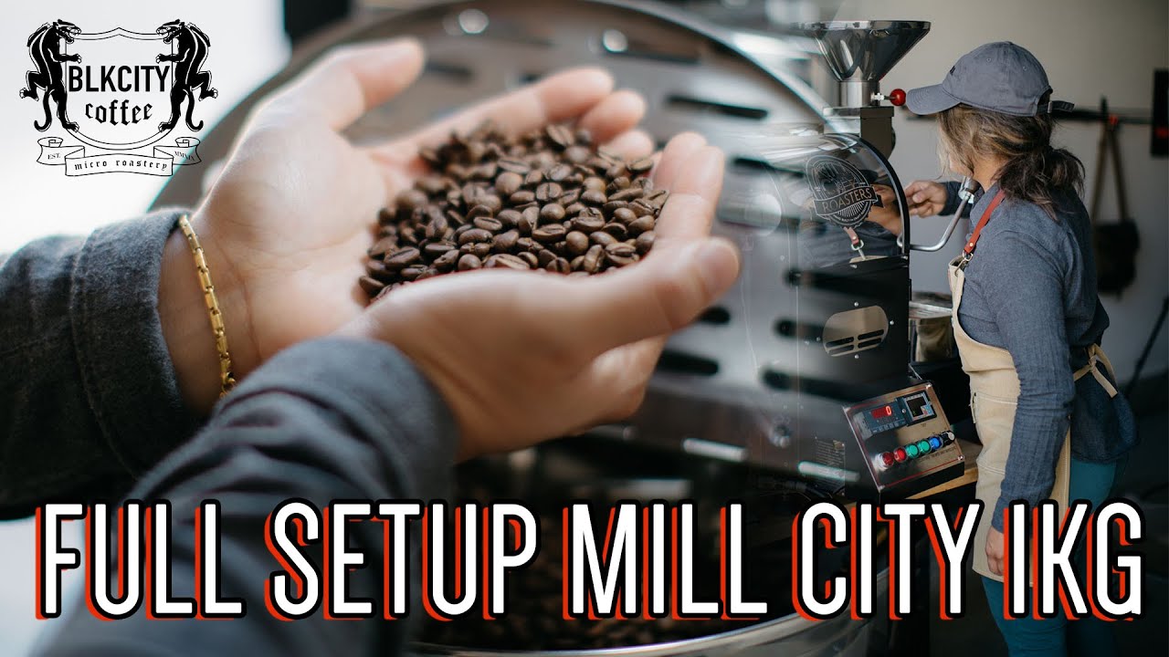 My Mill City 1kg Setup Tips and Guide - Blkcity coffee - YouTube