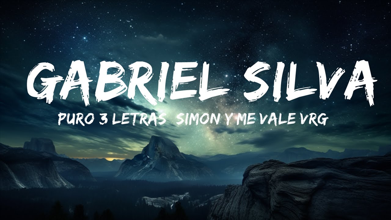 Puro 3 Letras "Simon Y Me Vale Vrg" - Gabriel Silva (2023) | 15p Lyrics/Letra - YouTube Music