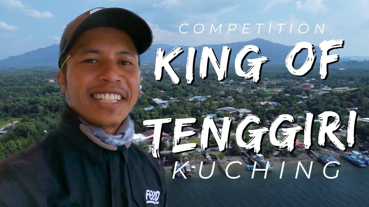 Hafizsuip join pertandingan Raja Tenggiri di Kuching Sarawak - YouTube