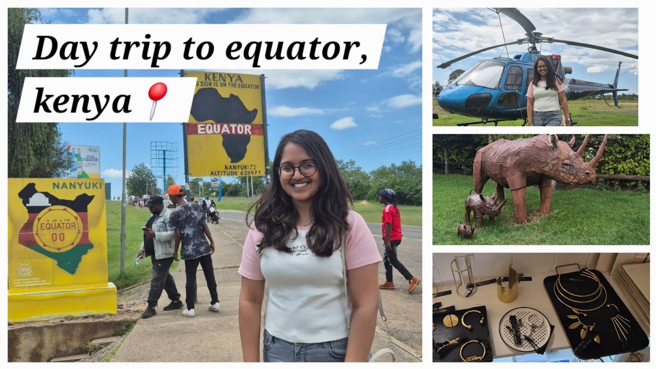 Day trip to equator!!🌐🧭🗺kenya( nairobi ) - YouTube