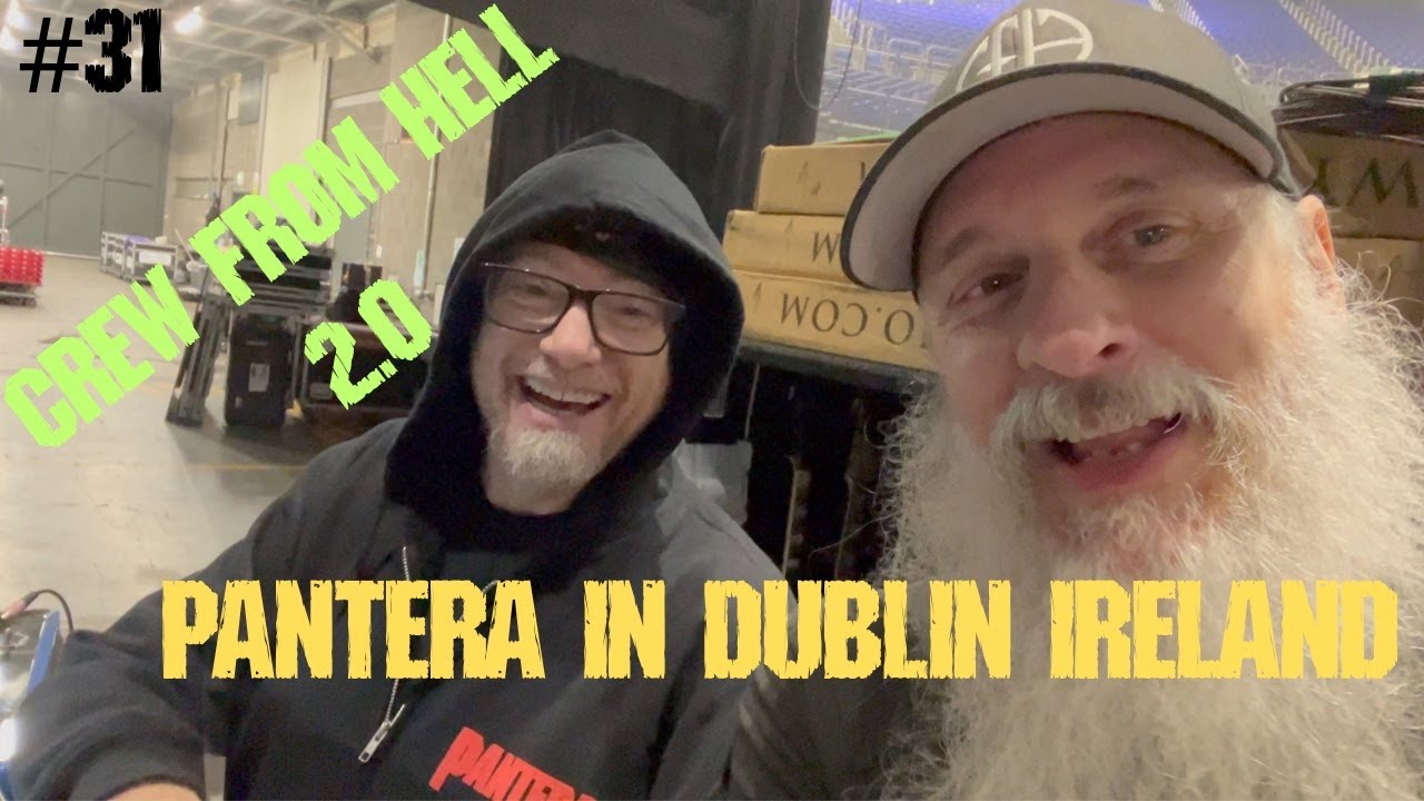 PANTERA'S CREW FROM HELL 2.0 / DUBLIN IRELAND Episode #31 - YouTube