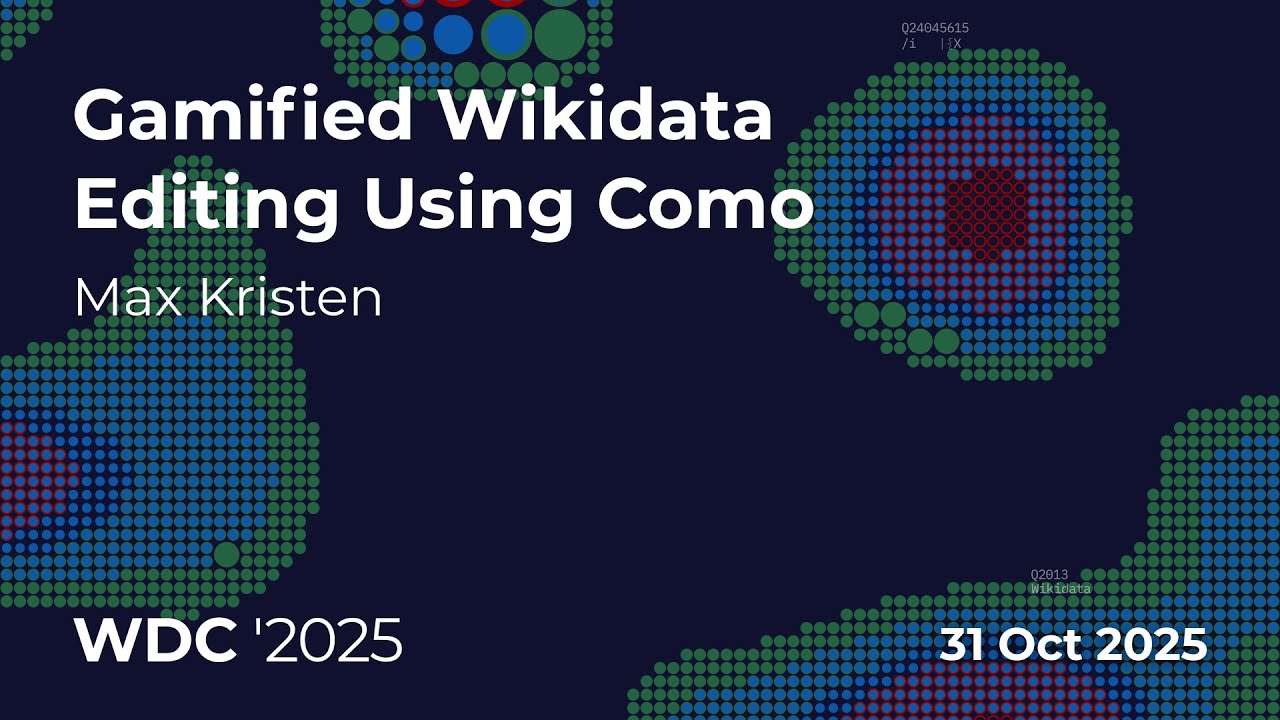 WikidataCon 2025: Gamified Wikidata Editing Using Como - YouTube