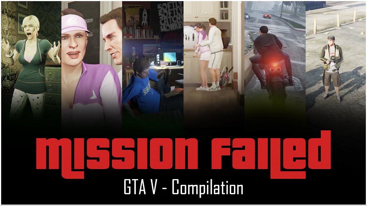GTA 5 Mission failed compilation - YouTube