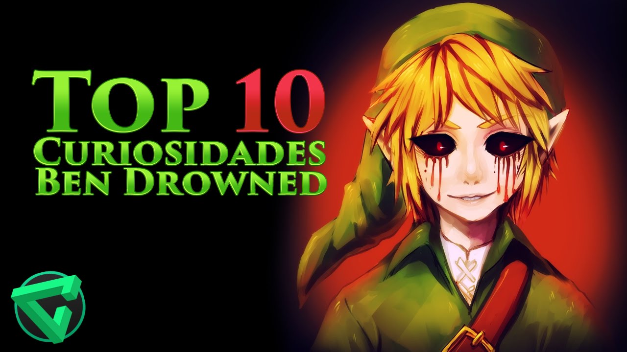 TOP 10 CURIOSIDADES DE BEN DROWNED | "Mundo Creepypasta" - YouTube