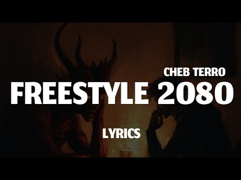 CHEB TERRO - FREESTYLE 2080 + LYRICS - YouTube