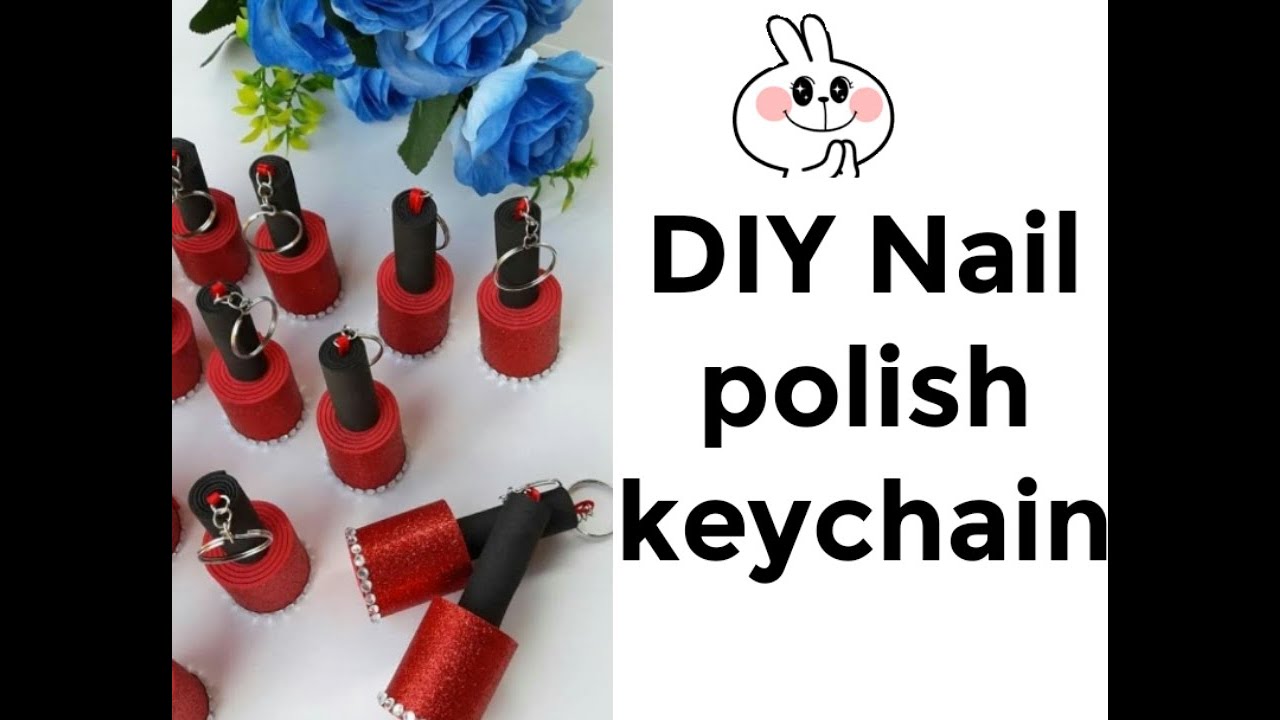 DIY Cute/Nail polish keychain/Easy way/Sana art & craft. - YouTube