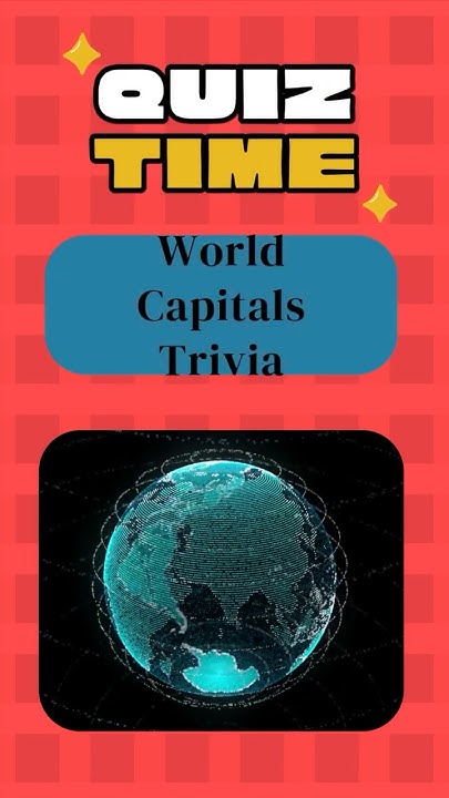 World Capitals Trivia! - YouTube