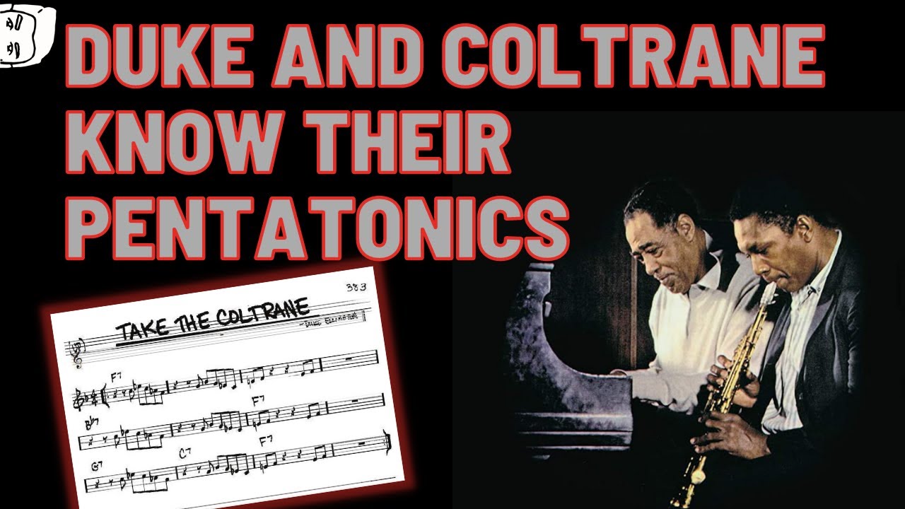 Pentatonics in "Take the Coltrane" - YouTube