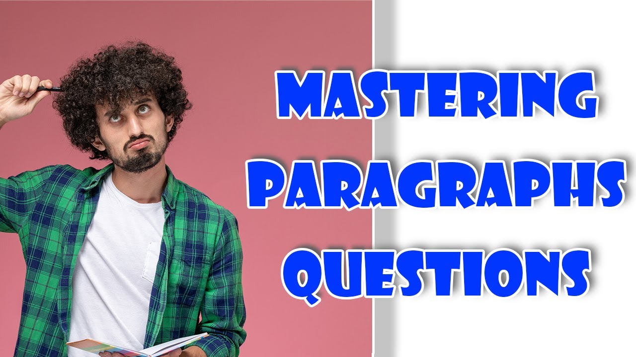 Learn How to Ace Paragraph Questions in Just 3 Steps! - YouTube