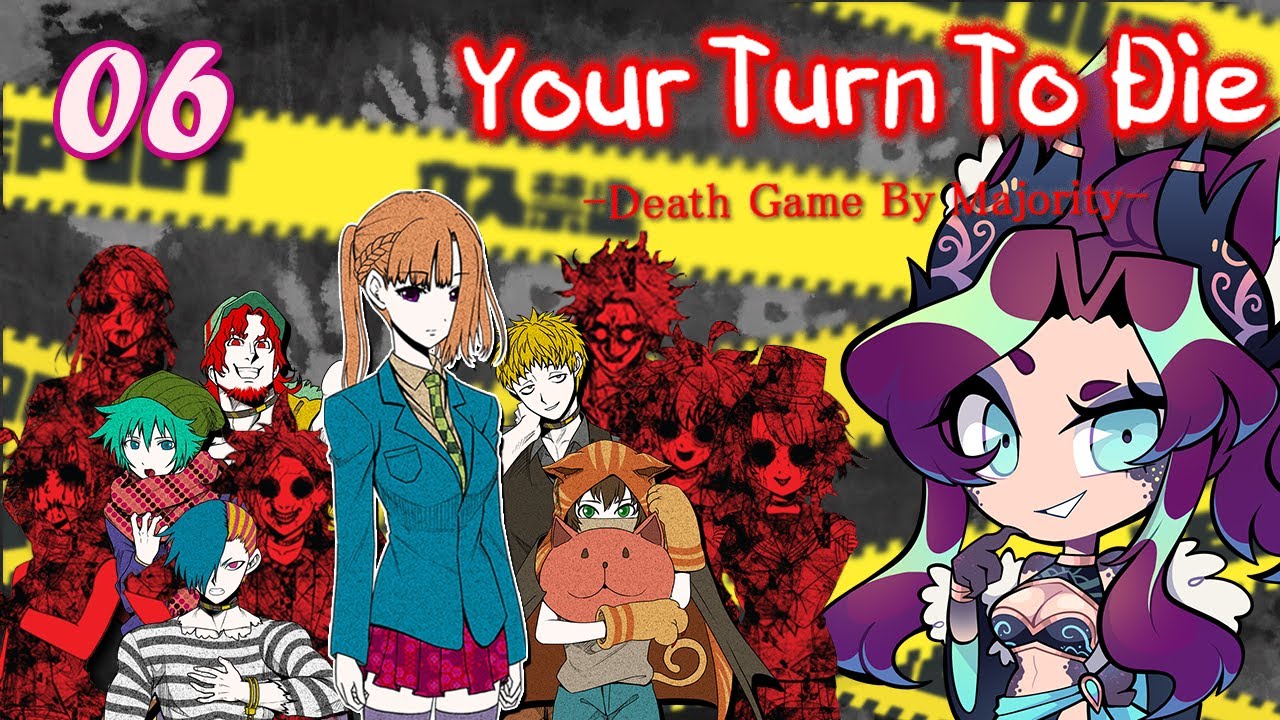 【YTTD - Your Turn To Die】 Playthrough pt.6 Did I make the right choice ...