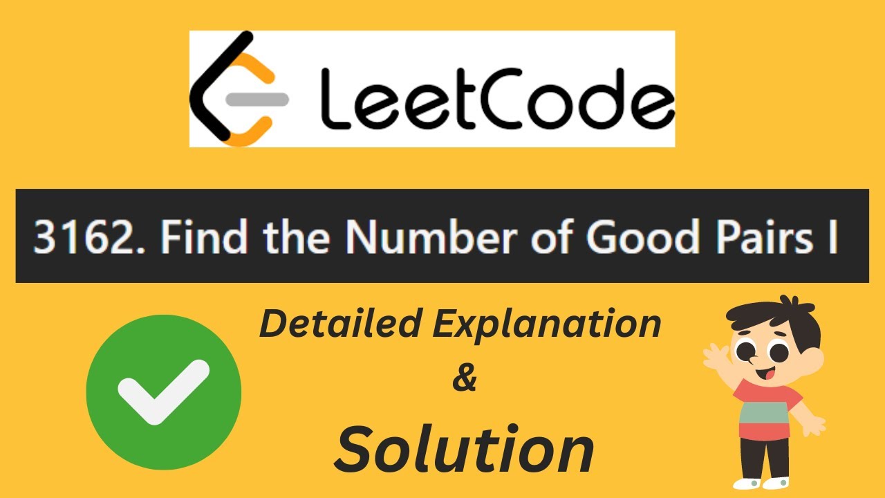 Leetcode 3162 Find The Number Of Good Pairs I Detailed Solution And 9975