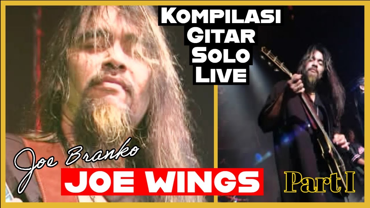 Kompilasi Gitar Solo Live JOE WINGS Joe Branko @Orange 2006 Part I ...