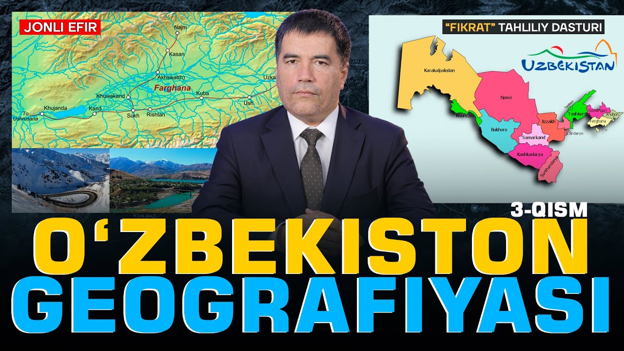 🔴Oʻzbekiston geografiyasi. 3-qism #fikratuz - YouTube