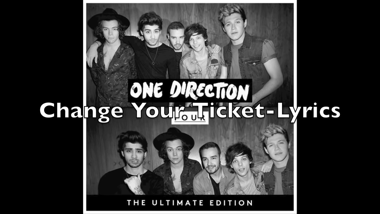 One Direction{Change Your Ticket}{Lyrics Video} - YouTube