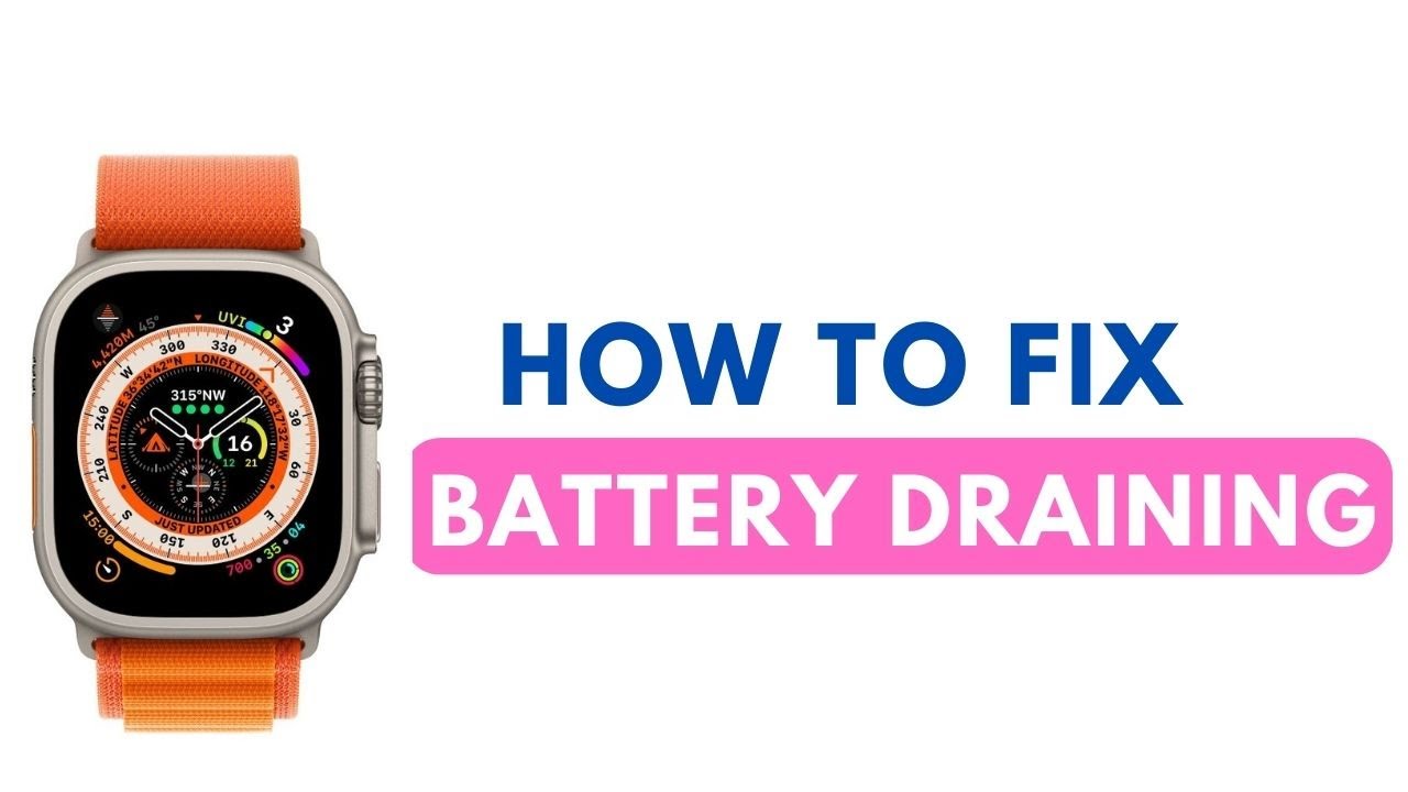 How to Fix Apple Watch Ultra Battery Draining Issue - YouTube