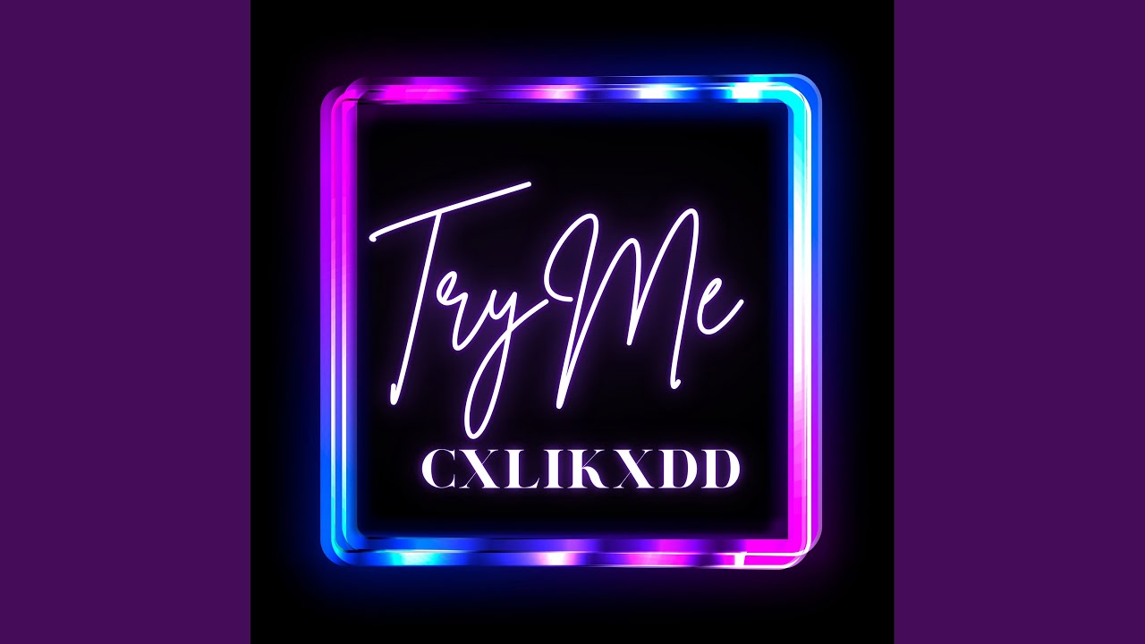 Try Me - YouTube