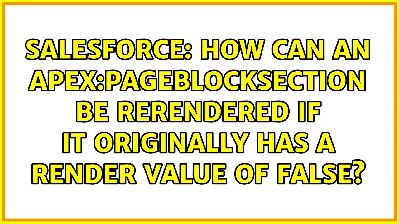 How can an apex:pageBlockSection be rerendered if it originally has a render value of false ...