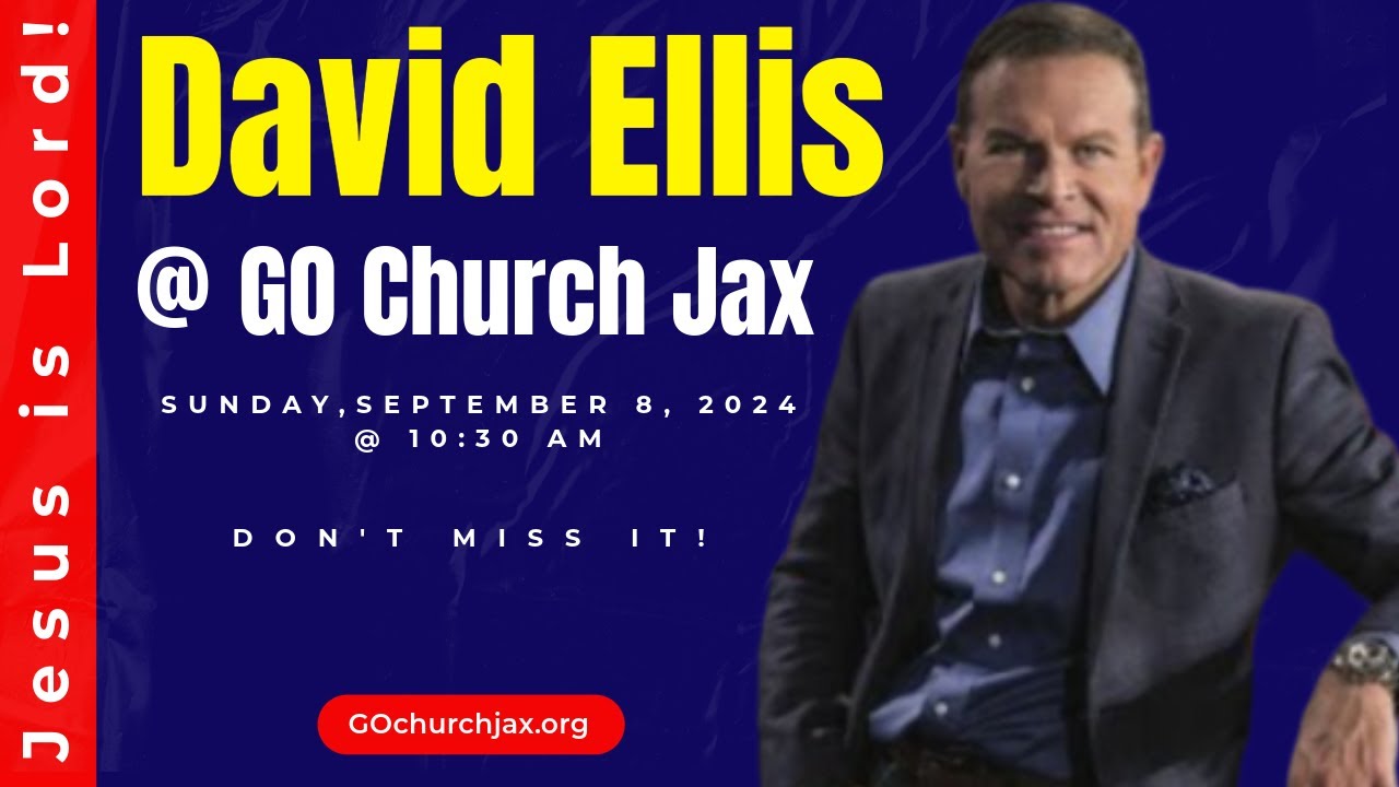 The Ministry of David Ellis @gochurchjax2750 GO Church Jax! - YouTube