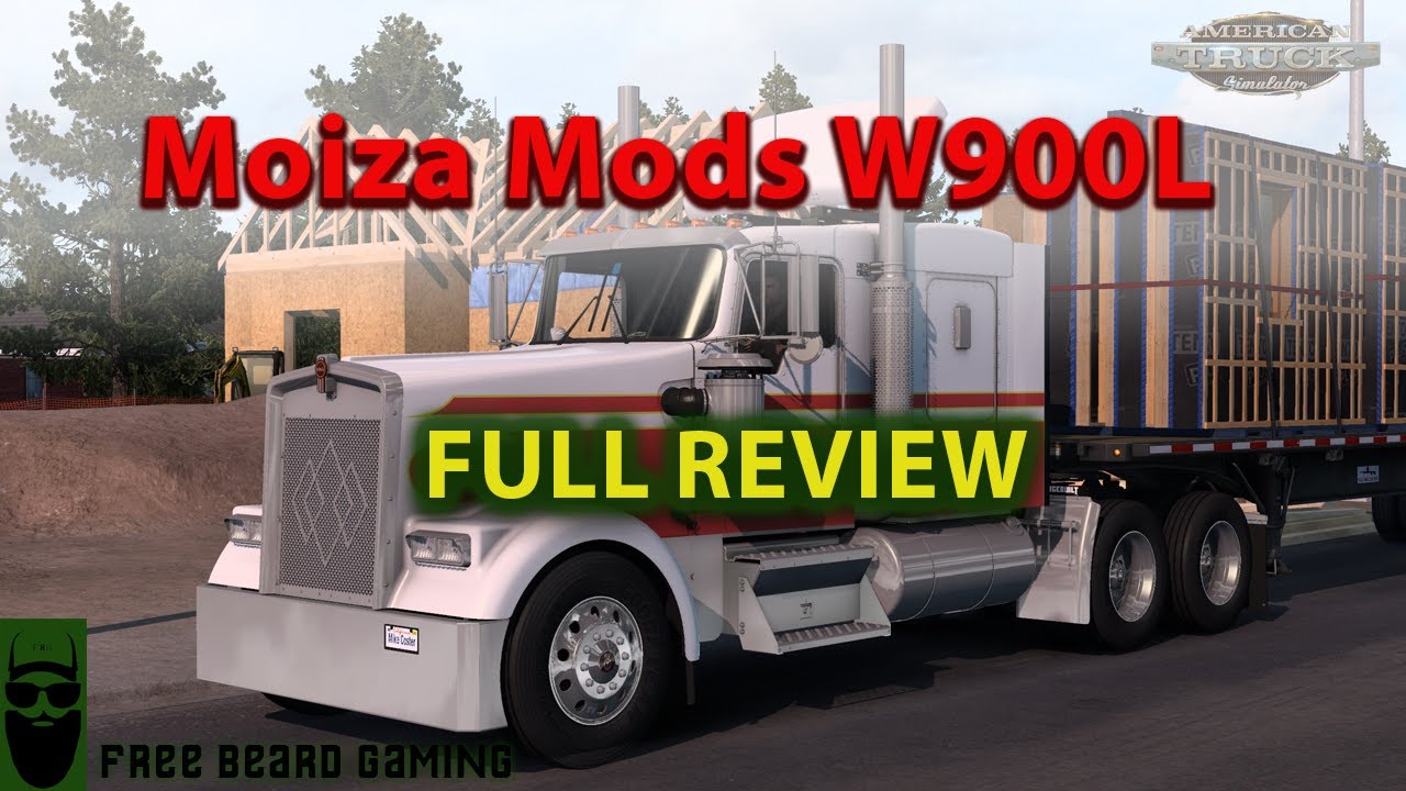 Full Review Of Moiza Mods’ Kenworth W900L | American Truck Simulator ...